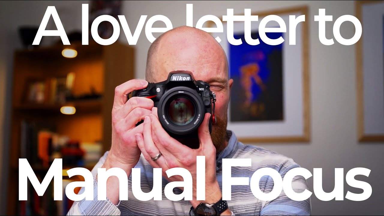 Manual Focus is Better than Autofocus | Focusing Basics Pt.4 - YouTube