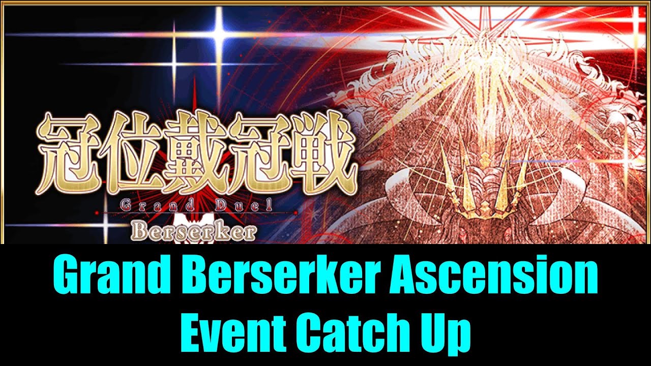 [FGO] Grand Berserker Ascension + Event Farming - YouTube