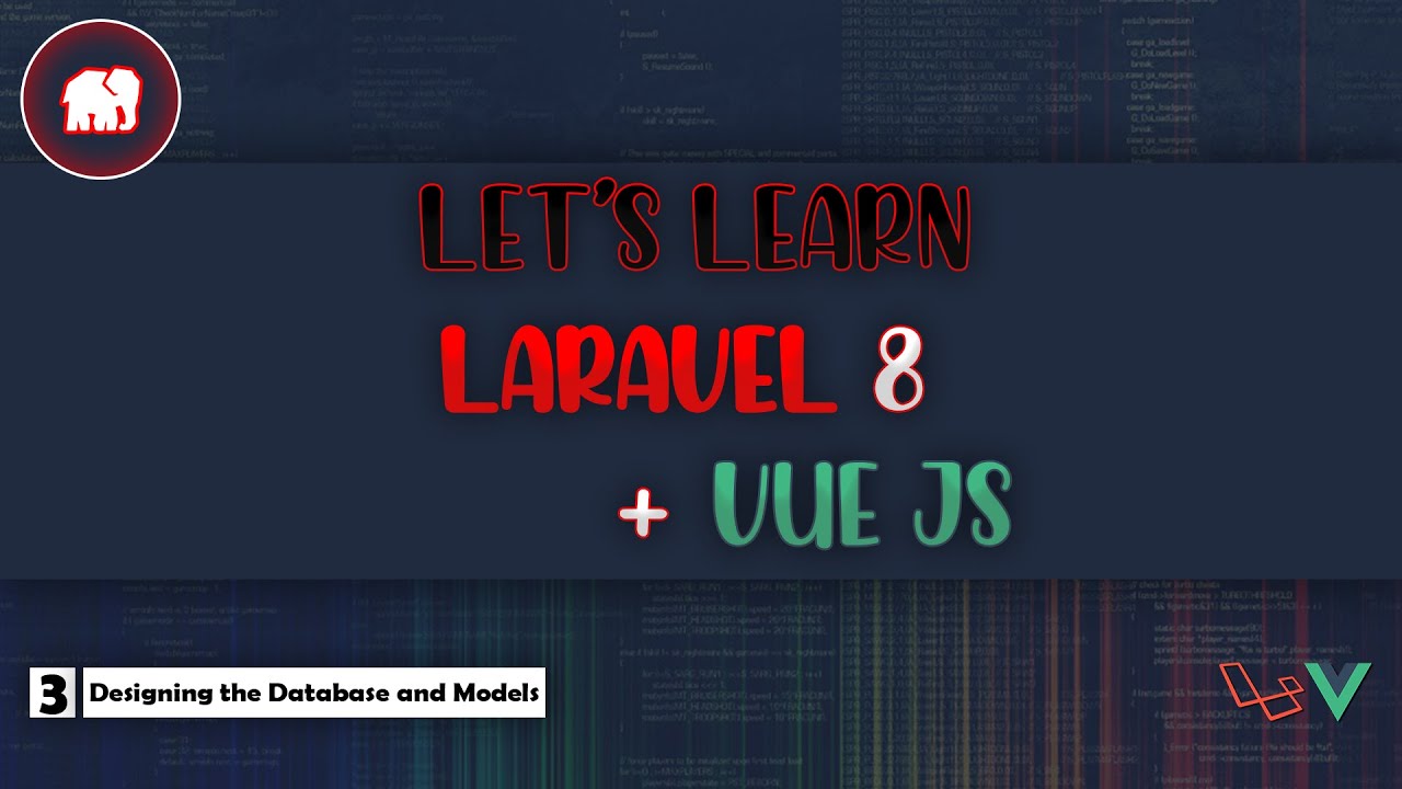 Laravel 8 Course #3: Design and Implementation of the Models and ...