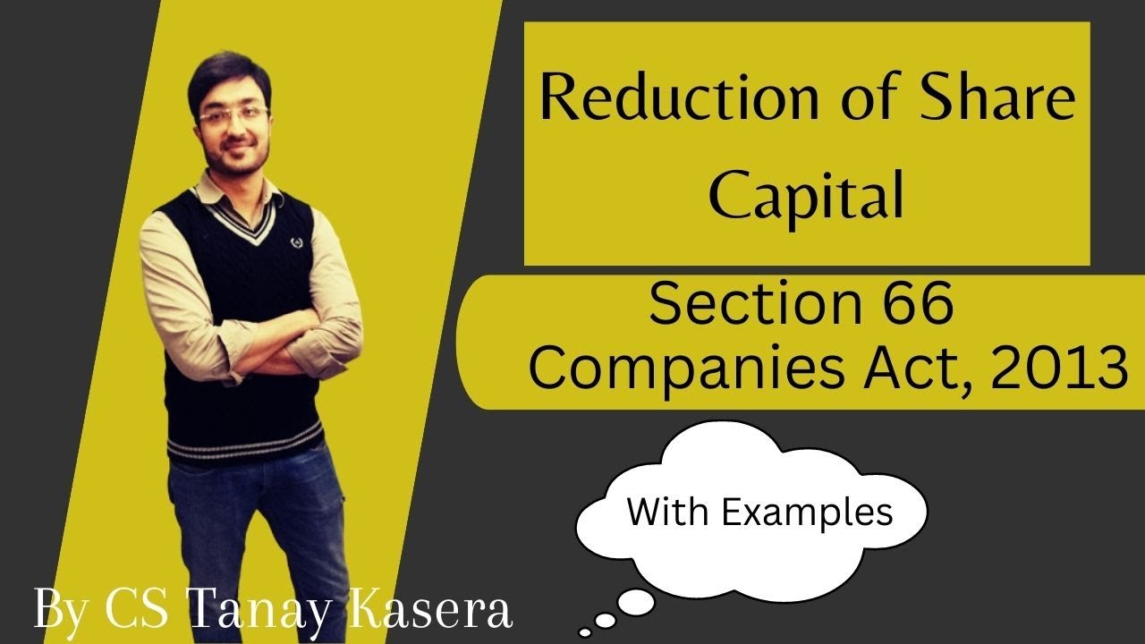 Reduction of share capital - section 66 - Companies Act, 2013 - YouTube