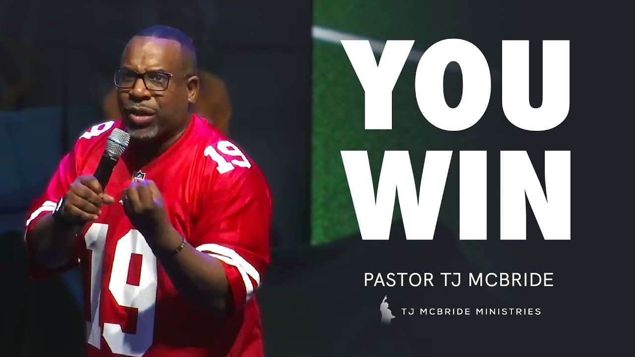 You Win - Pastor TJ McBride - YouTube