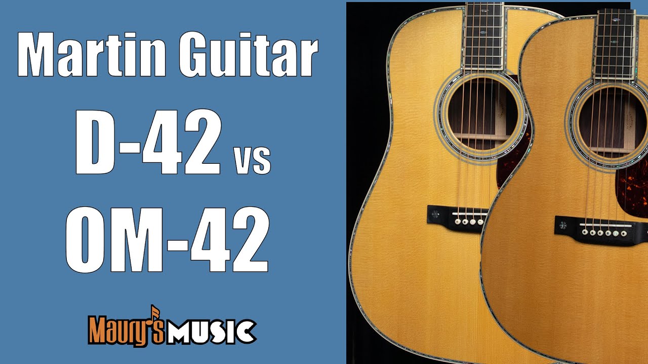 Maury Compares The Martin D 42 Vs OM 42 YouTube maury-compares-the-martin-d-42-vs-om-42-youtube
