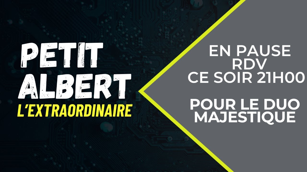 Petit Albert et les extraordinaires - Rendez-vous ce soir 21h00 avec ...