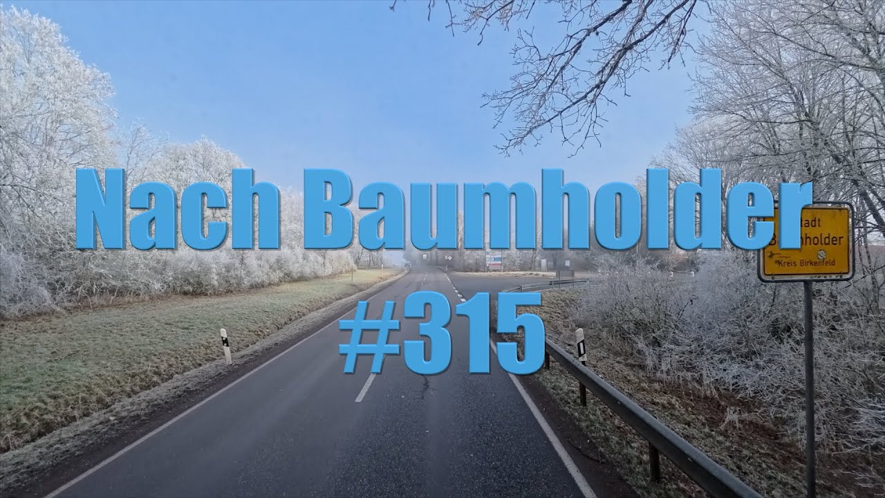 #315 Mitfahrt Teil 6-14 Nach Baumholder - YouTube
