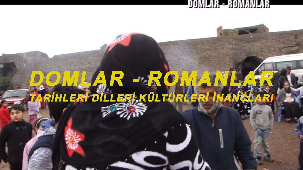 Domlar - Romanlar / Tarihleri Dilleri Kültür ve İnançları (Masalın Aslı ...