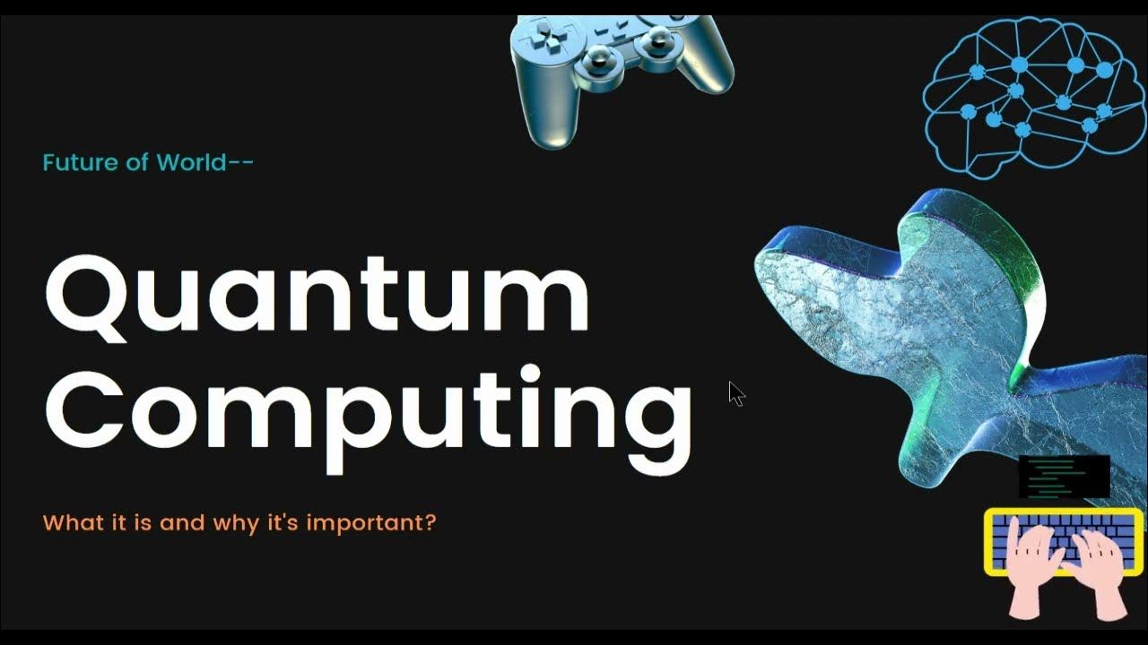 QUANTUM COMPUTING EXPLAINED IN NEPALI-ENGLISH | WHAT IS ITS IMPORTANCE | #quantummechanics # ...