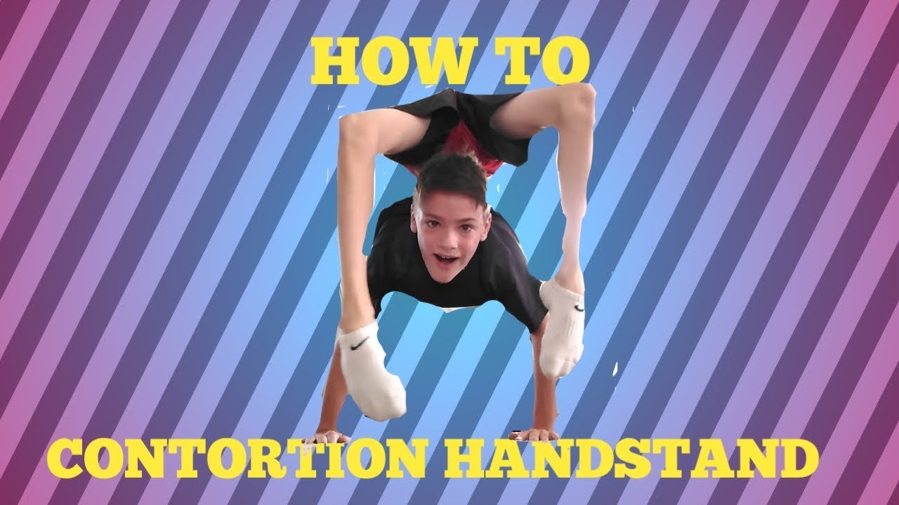How to do a contortion/Arched handstand *Helpful tutorial* [Gavyn W ️ ...