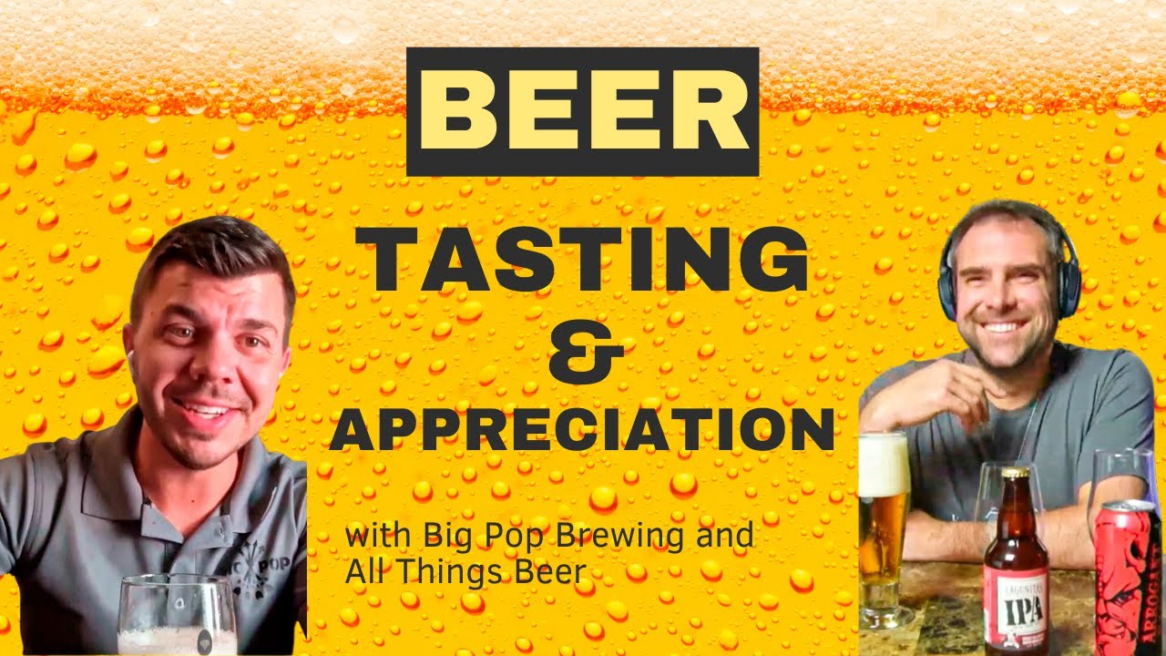 Beer Appreciation and Beer Tasting Class - YouTube