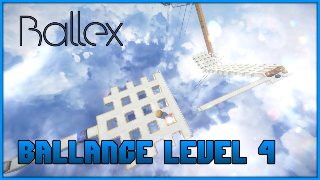 Ballance Level 4 | Ballex - YouTube