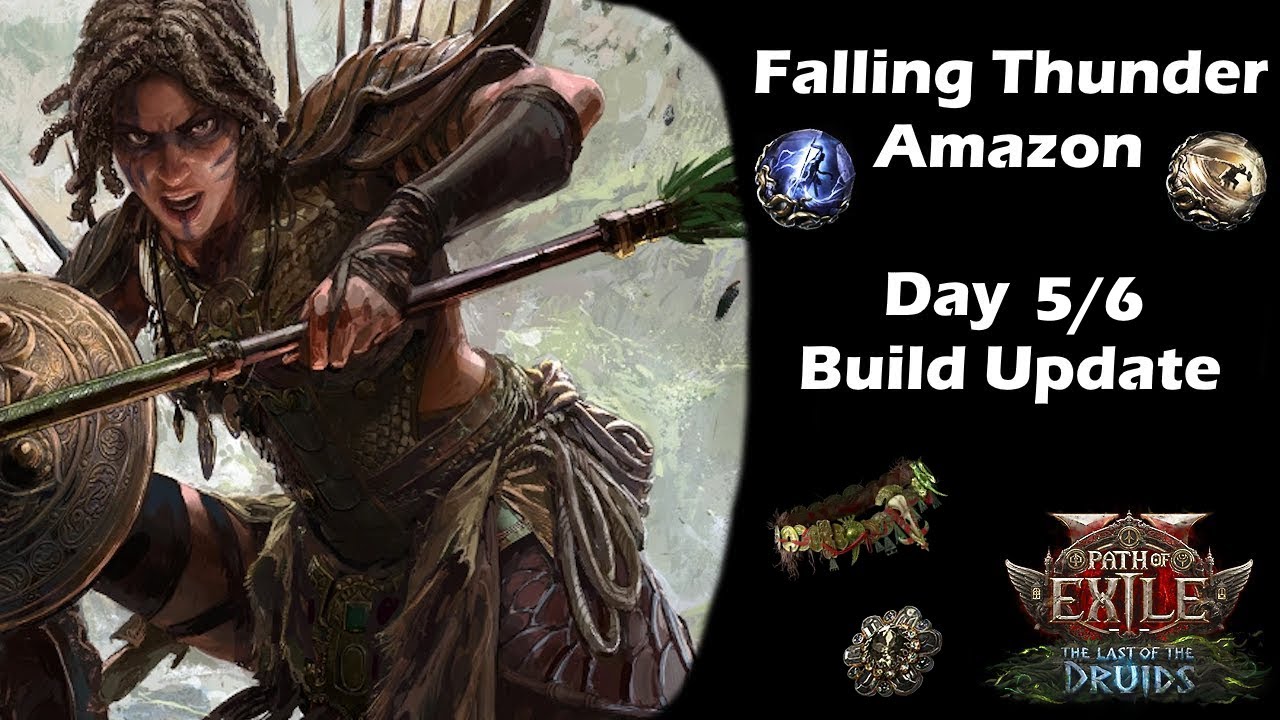 PoE 2: 0.4 - Falling Thunder Amazon: Day 5/6 Build Update - Getting ...