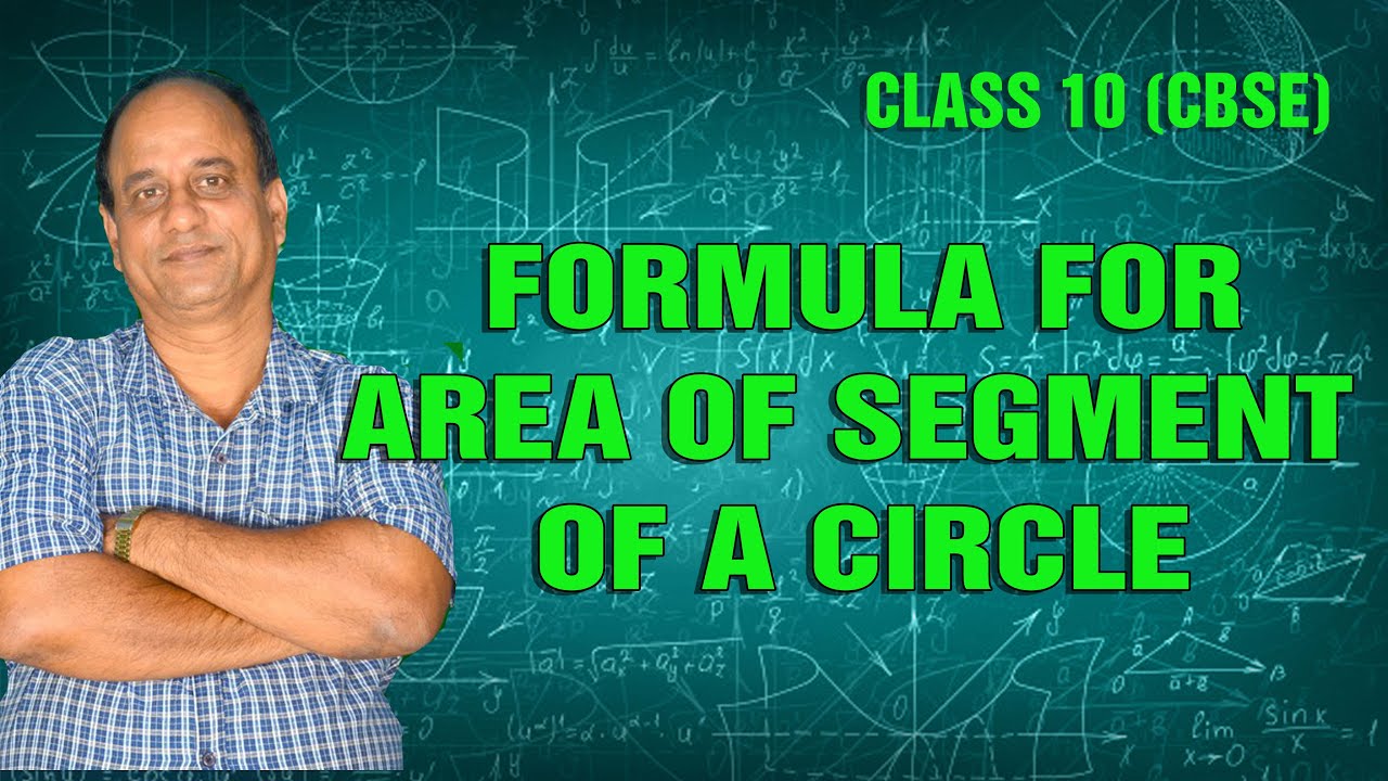 Formula for Area of Segment of a Circle ll Area related to Circles ll ...