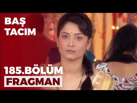 Baş Tacım 185. Bölüm Fragmanı - 19 Ocak Çarşamba