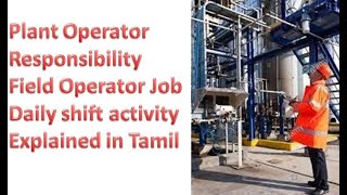 Field Operator Responsibilities: Daily Shift Operations in Oil and Gas