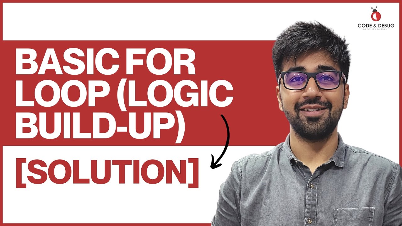 Solution Basic For Loop Logic Build Up Class 26 Python Core And Advance Course Youtube 8894