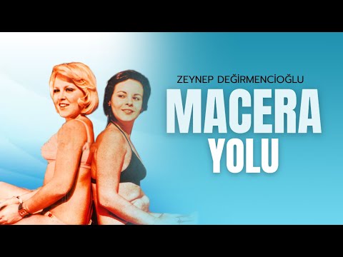 Macera Yolu Türk Filmi | FULL | Zeynep Değirmencioğlu