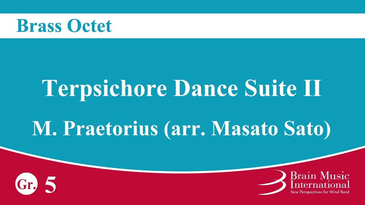 Terpsichore Dance Suite II - Brass Octet by Michael Praetorius (arr ...