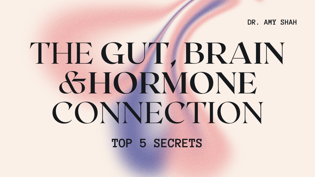 The Gut, Brain & Hormone Connection- TOP 5 SECRETS - YouTube