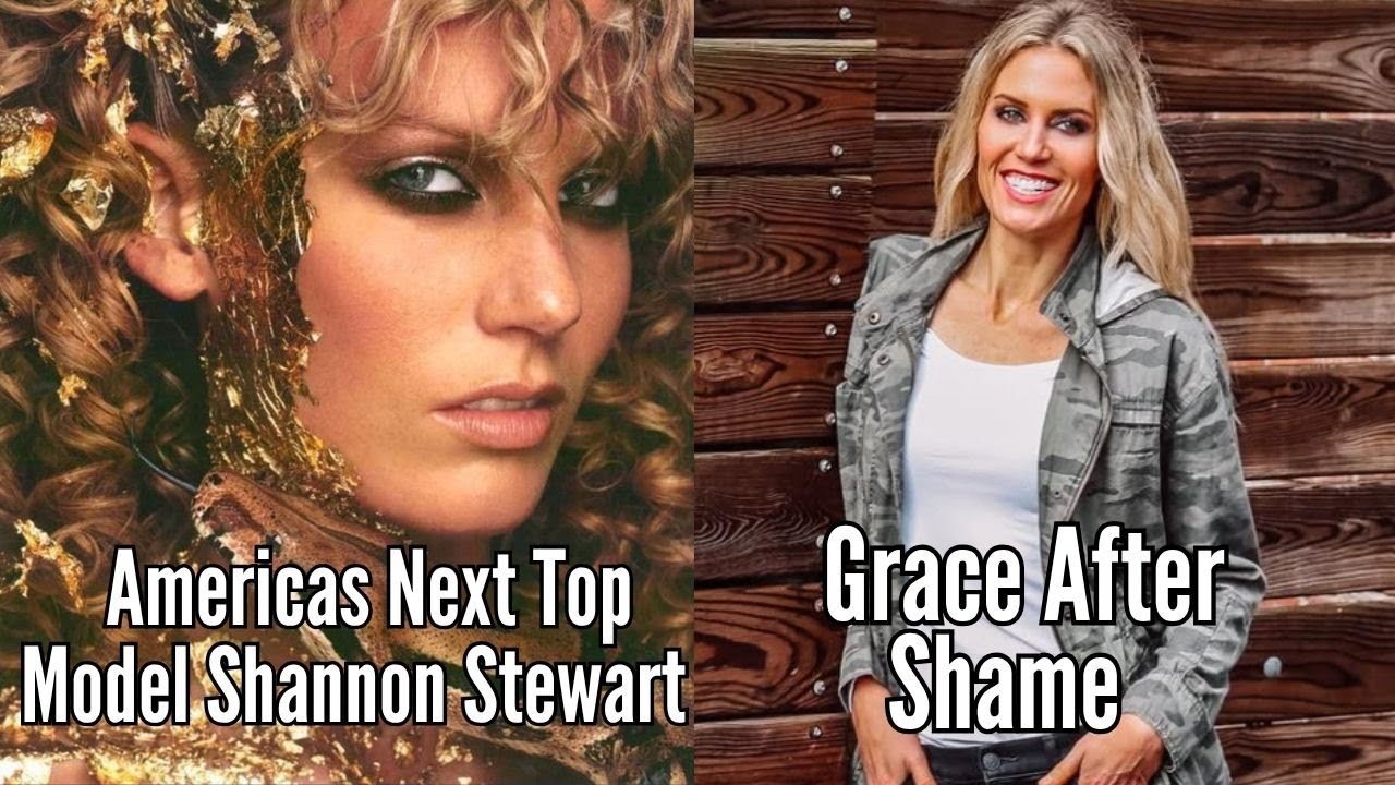 Shannon Stewart: From America’s Next Top Model to a Life Redeemed by ...