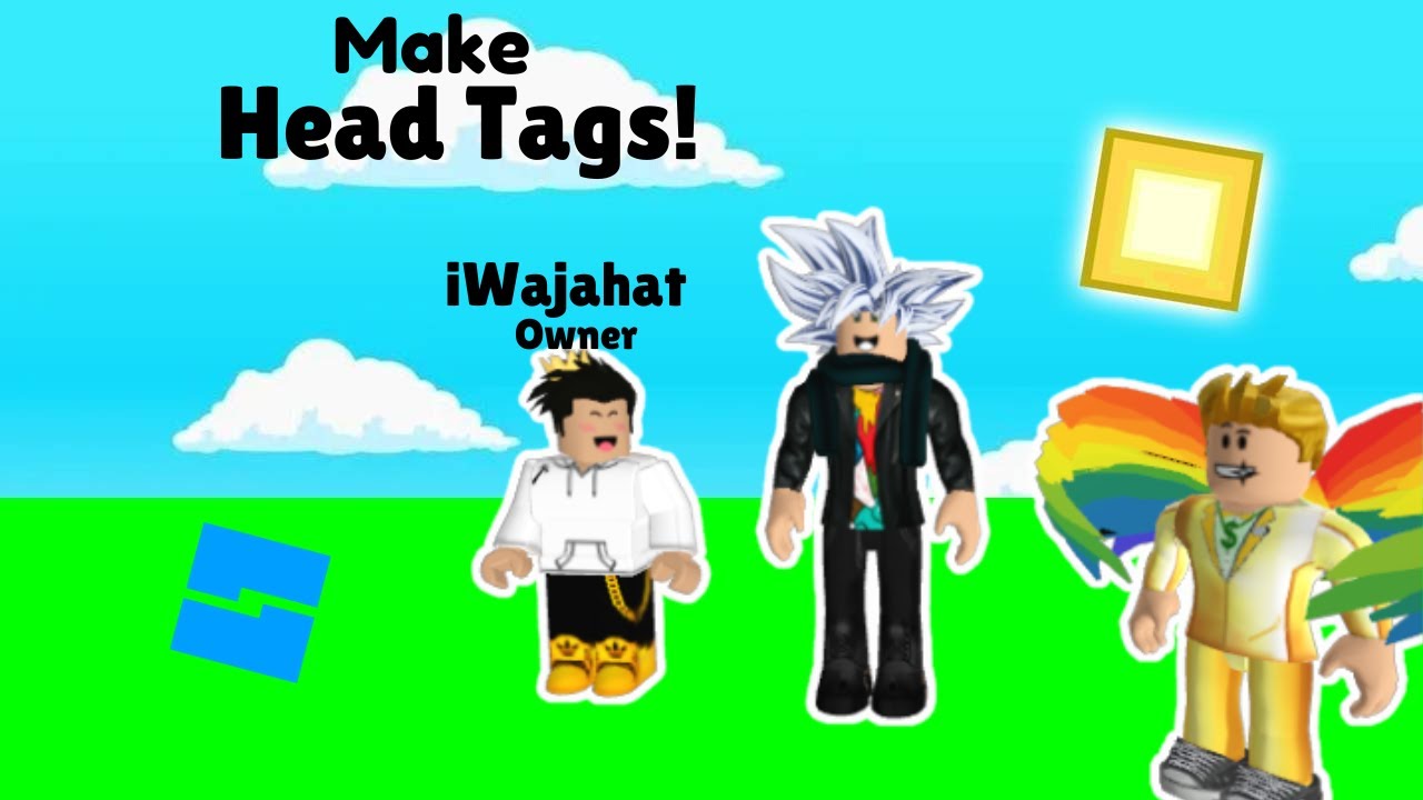 HOW TO MAKE HEAD TAG IN ROBLOX STUDIO! NO SCRIPTING - YouTube
