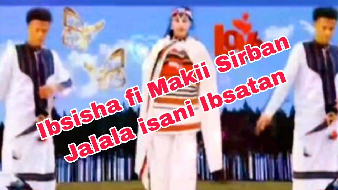 Ibsisha fi Makii Sirban Jalala isani Ibsatan - YouTube