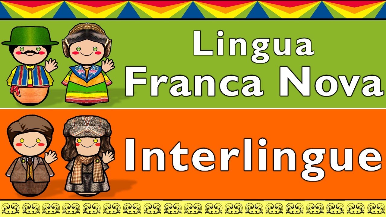 LINGUA FRANCA NOVA & INTERLINGUE/OCCIDENTAL - YouTube