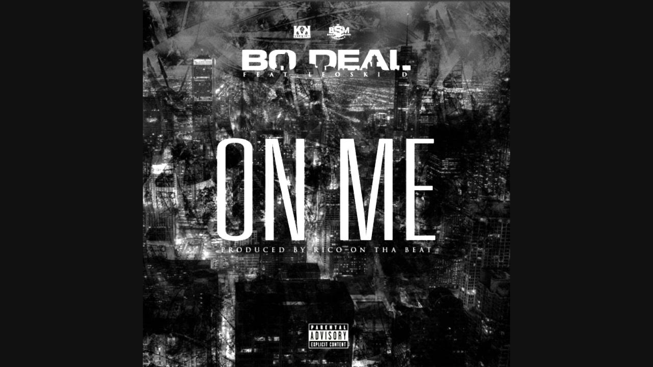 Bo Deal Ft. Leoski D - On Me - YouTube