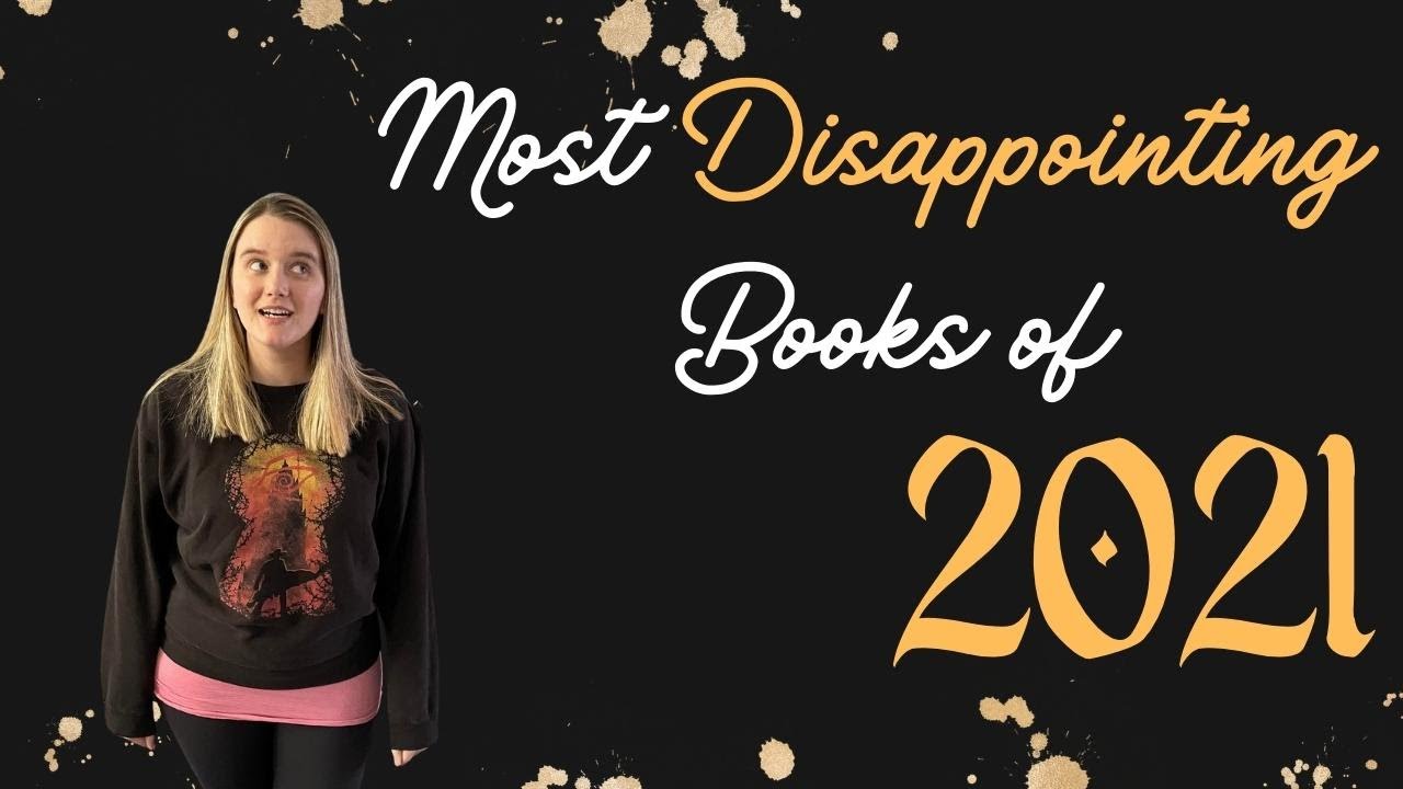 Most Disappointing Books of 2021 - YouTube