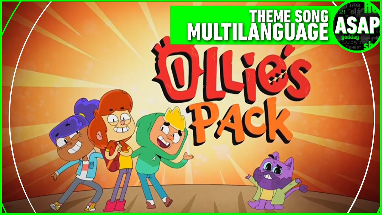Ollie's Pack Theme Song | Multilanguage (Requested) - YouTube