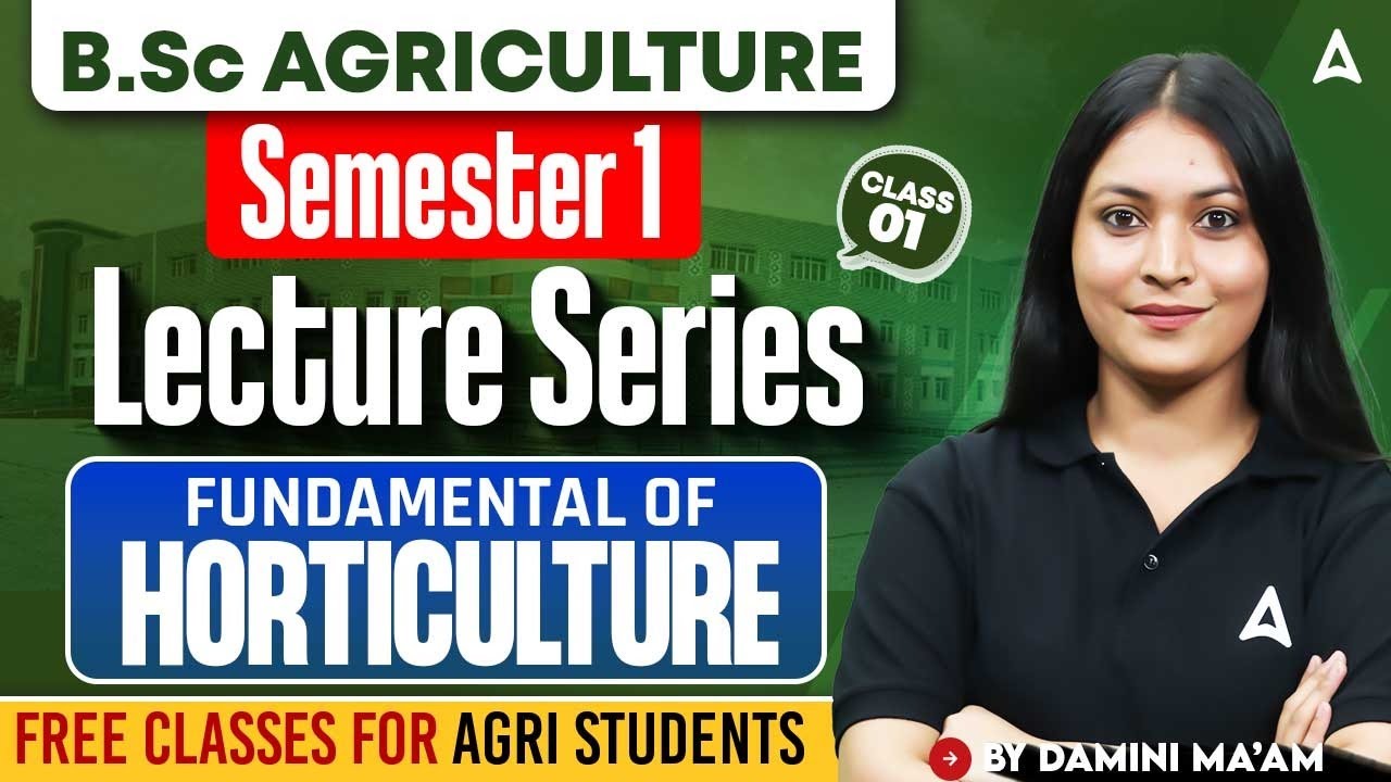 BSc Agriculture Semester 1 | Fundamentals of Horticulture Full Guide ...