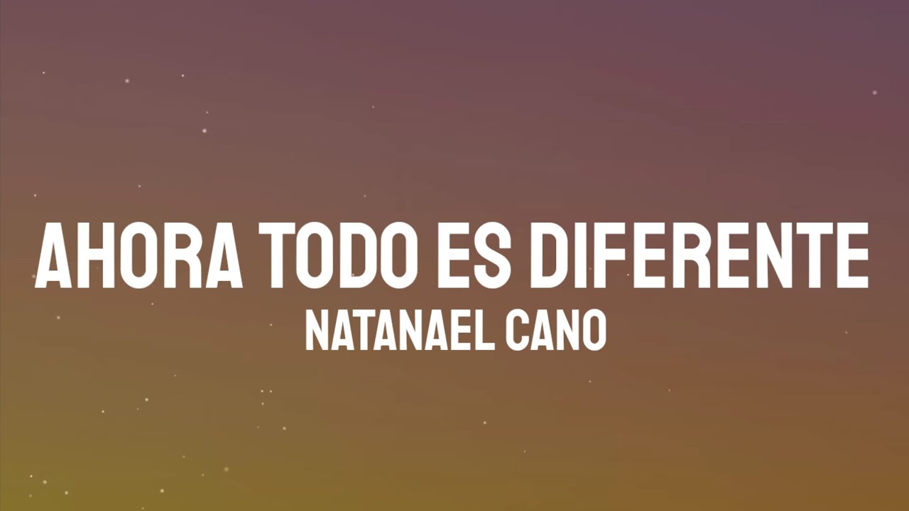 Natanael Cano - Ahora Todo Es Diferente (Letra/Lyrics) - YouTube