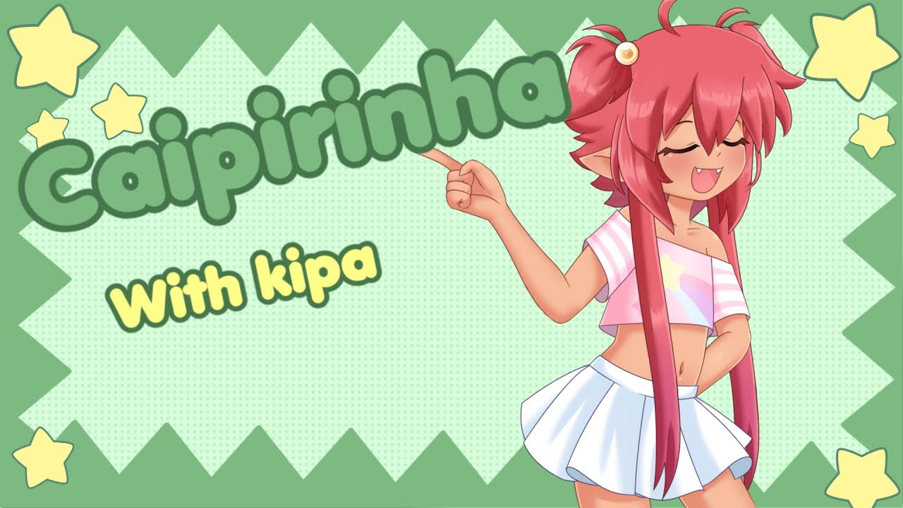 【Vtuber】Kipa Caipirinha meme - YouTube
