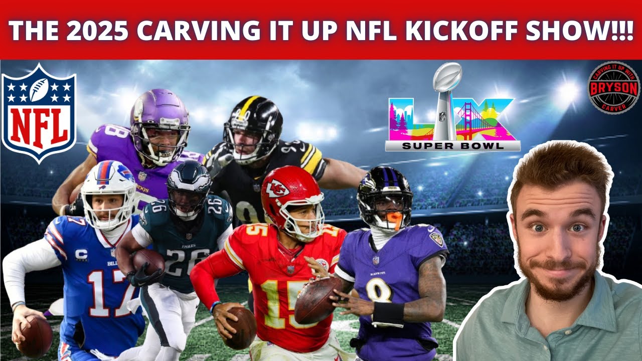 The 2025 Carving It Up NFL Kickoff Show!!! - YouTube