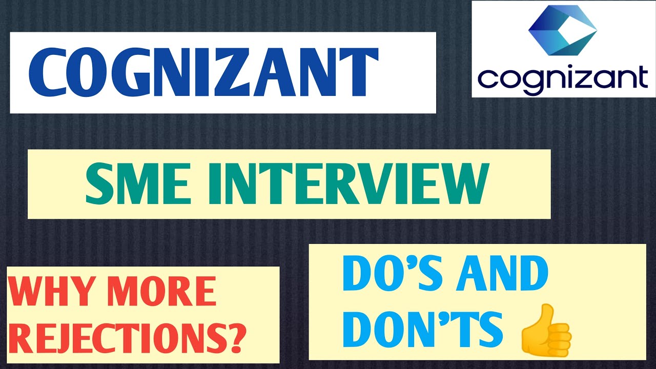 Cognizant SME Interview | BU Interview Do's and Dont's | Cognizant SME ...