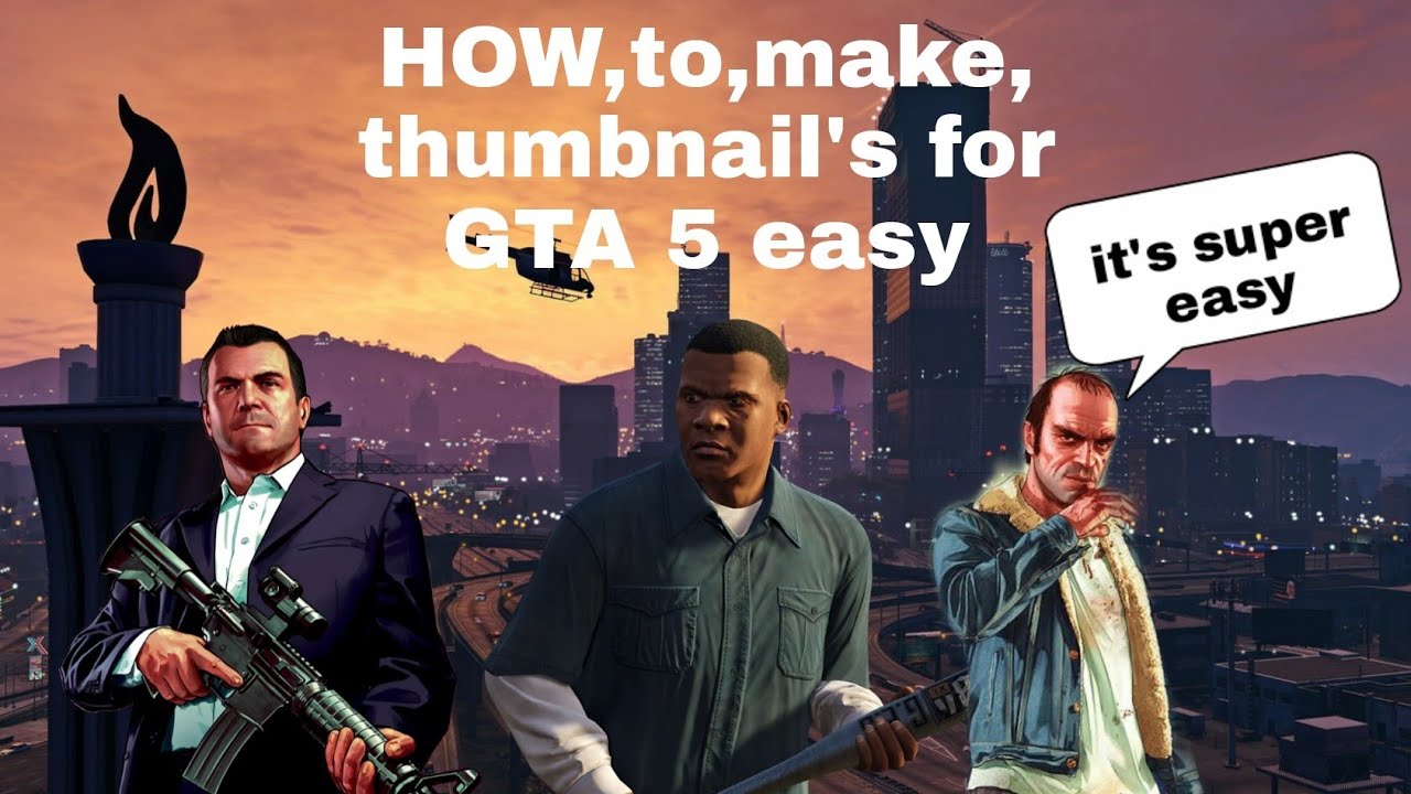 GTA 5 how to make a gta thumbnail - YouTube
