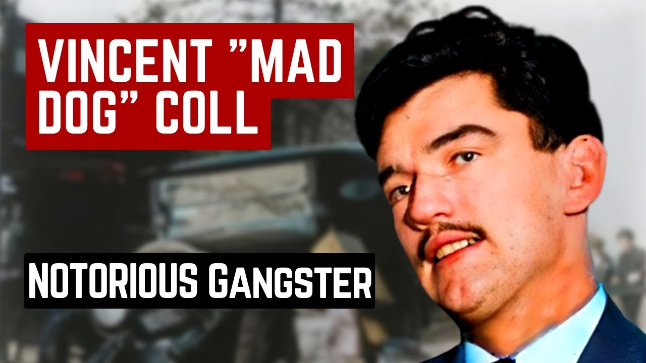 THE NOTORIOUS VINCENT "MAD DOG" COLL - YouTube