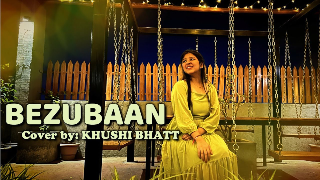 Bezubaan-Piku | cover- KHUSHI BHATT | Anupam Roy | Amitabh Bachchan ...