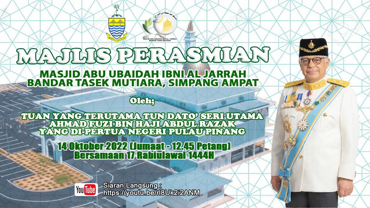 SIARAN MAJLIS PERASMIAN MAUIAJ OLEH TYT NEGERI PULAU PINANG 14102022 ...