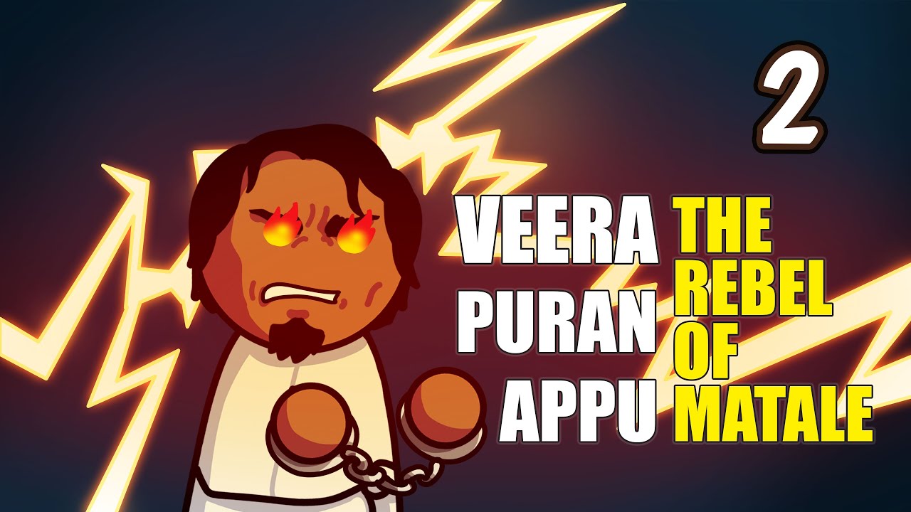 Veera Puran Appu - The Rebel of Matale - EP02 [Sinhala CC] - Patta ...