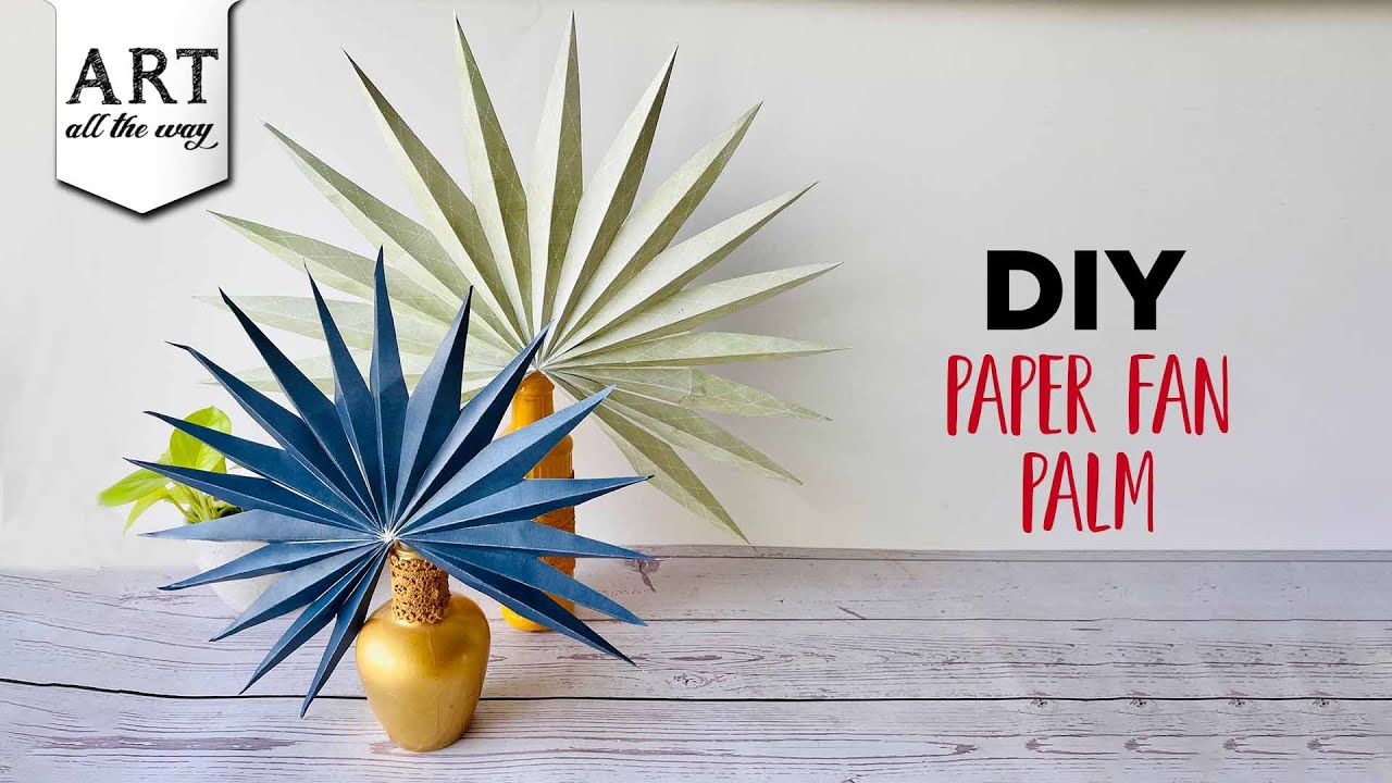Paper Fan Palm | DIY Paper Fan Palm | How to make Paper Fan | Paper ...