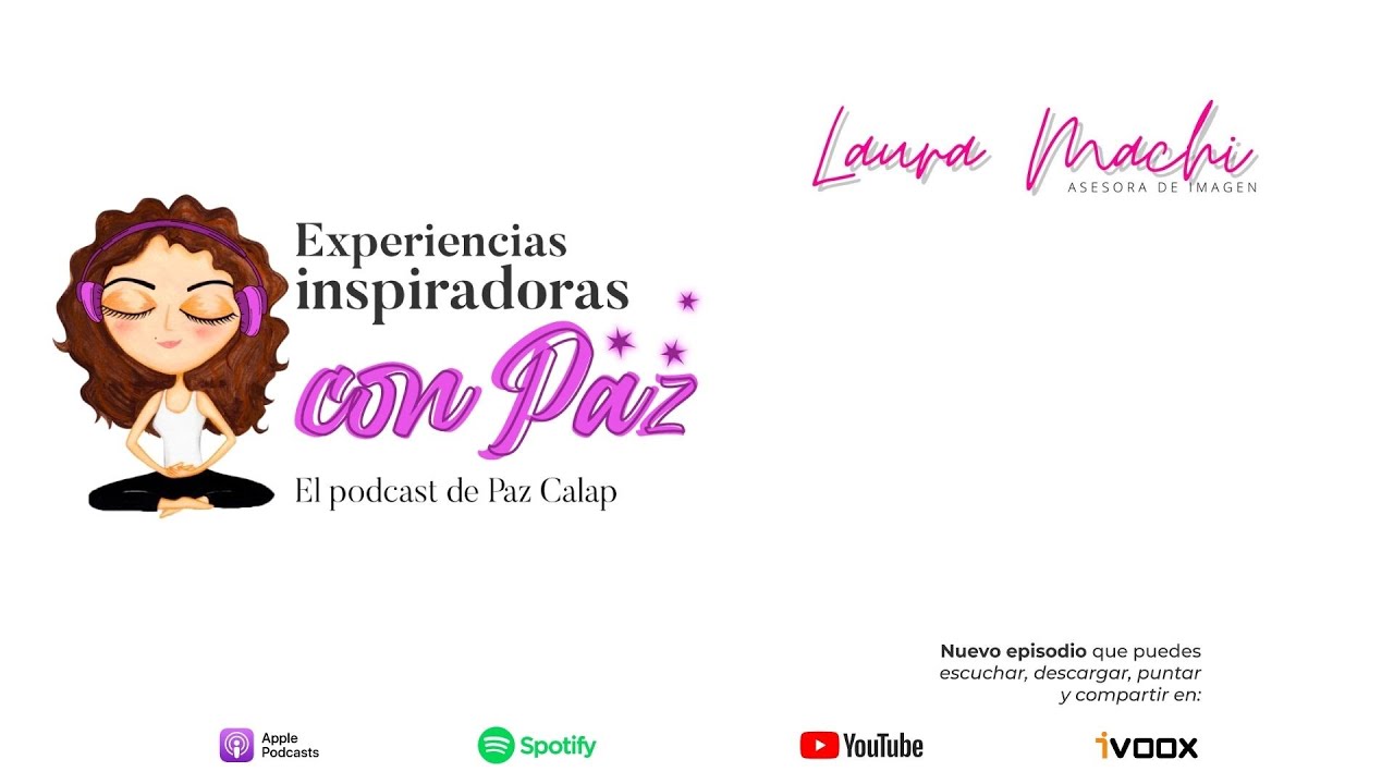 Experiencias Inspiradoras con Laura Machi - Medita con Paz - YouTube