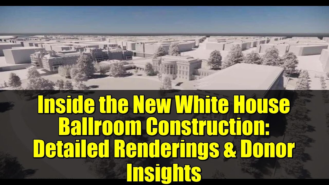 Inside the New White House Ballroom Construction: Detailed Renderings ...