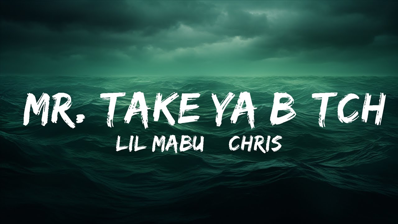 Lil Mabu & ChriseanRock - MR. TAKE YA B*TCH (Lyrics) | 25 Min - YouTube