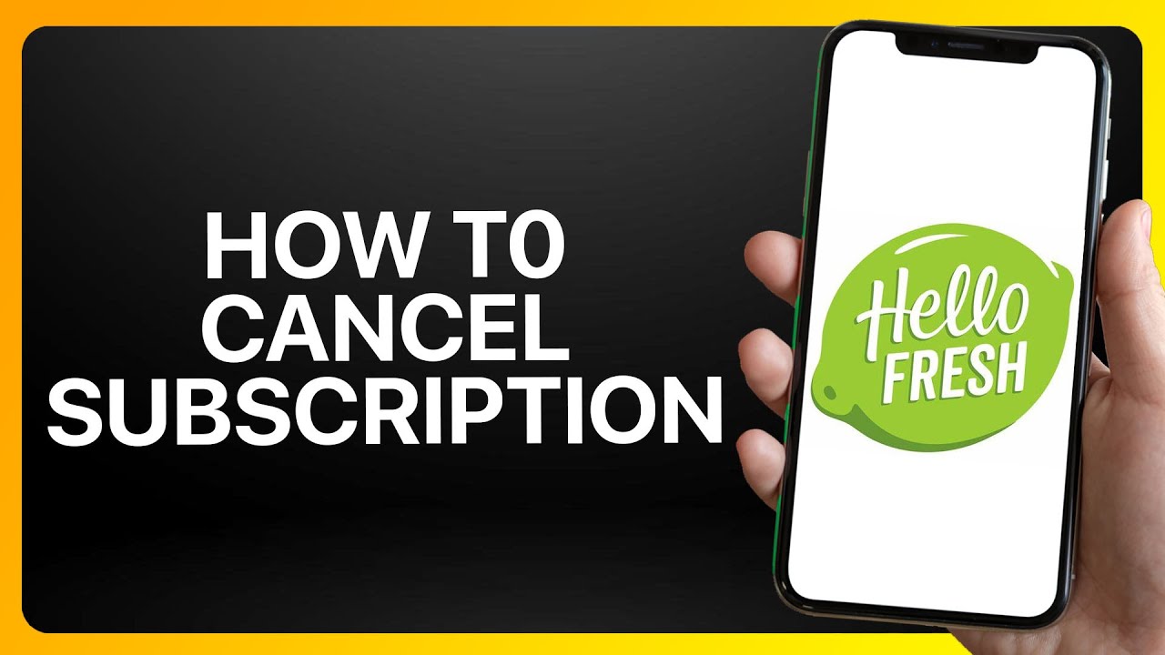 How To Cancel HelloFresh Subscription Tutorial - YouTube