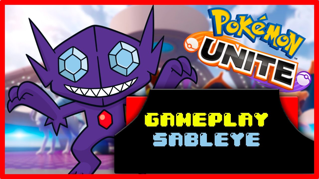 SABLEYE GAMEPLAY POKEMON UNITE - YouTube