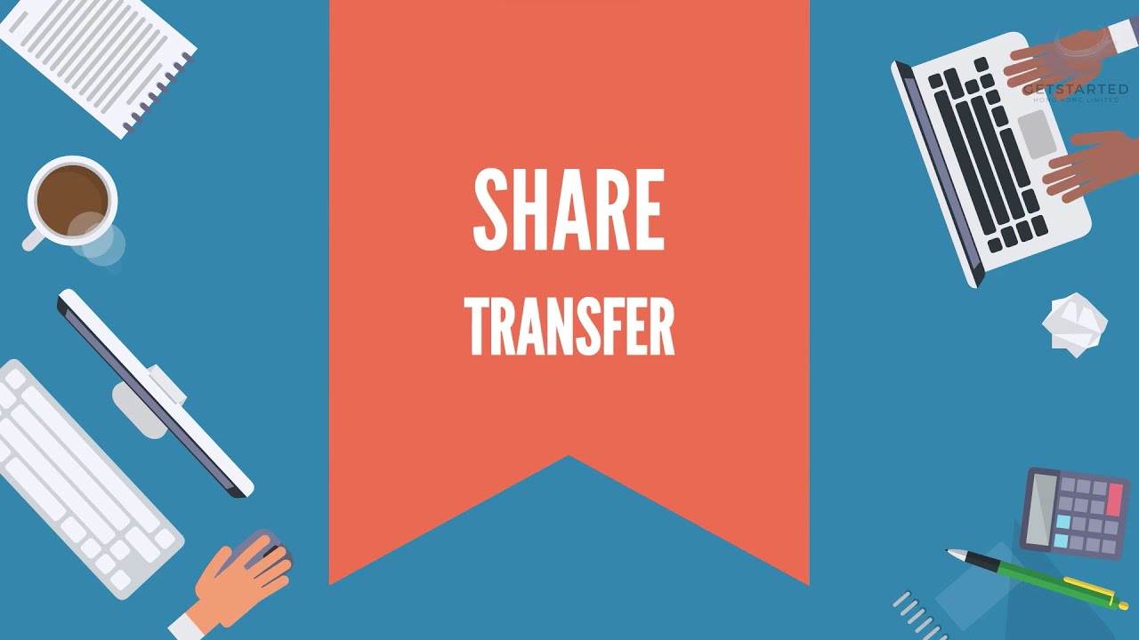 Shares Transfer | Get Started HK - YouTube