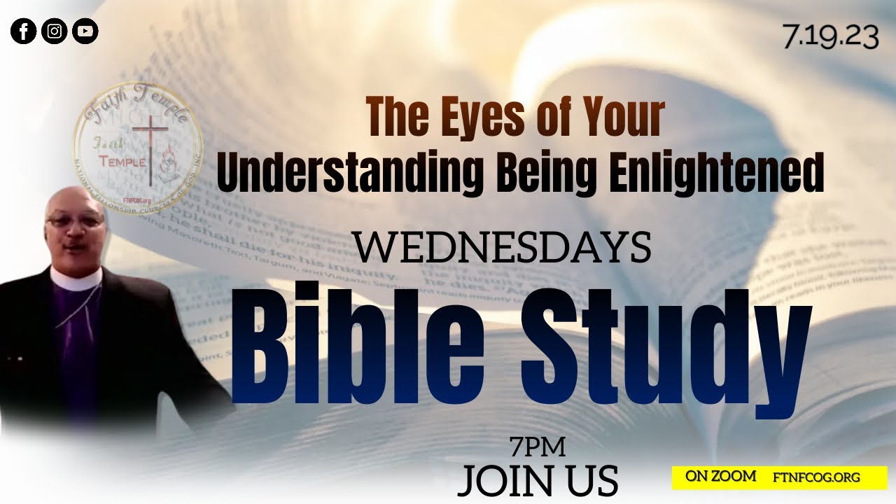 "The Eyes of Your Understanding Being Enlightened Pt 1" Bible Study ...