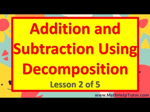 Subtraction Using the Decomposition Method (Lesson 2 of 5 ...