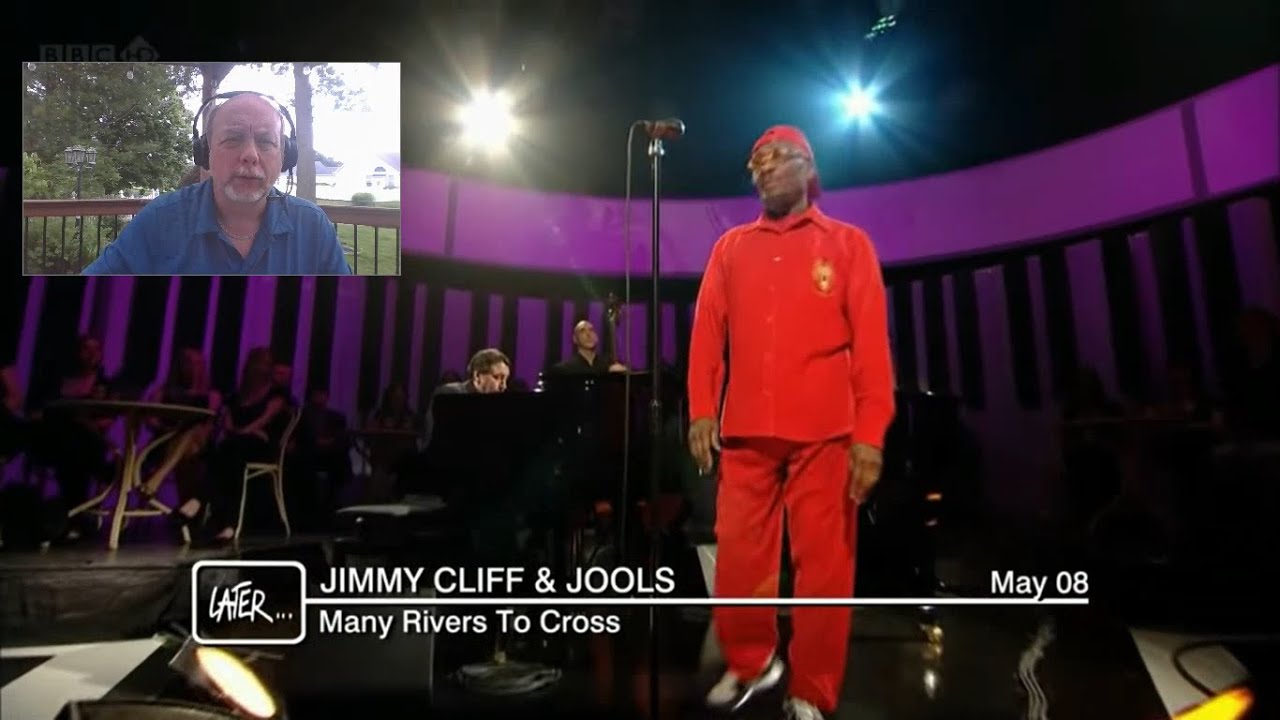 JIMMY CLIFF – Many Rivers to Cross (Later w/Jools Holland) | INTO THE ...
