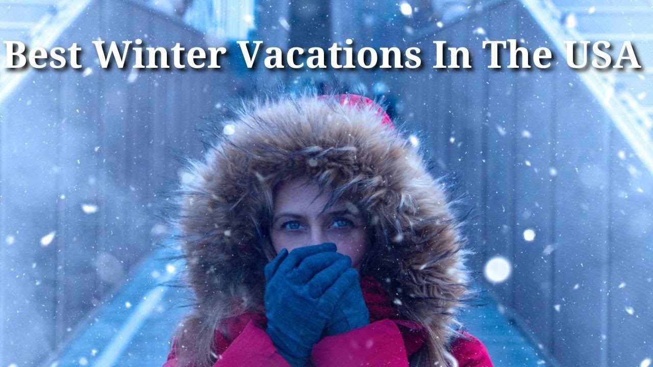 BEST Winter Vacations In The USA 2022 YouTube best-winter-vacations-in-the-usa-2022-youtube