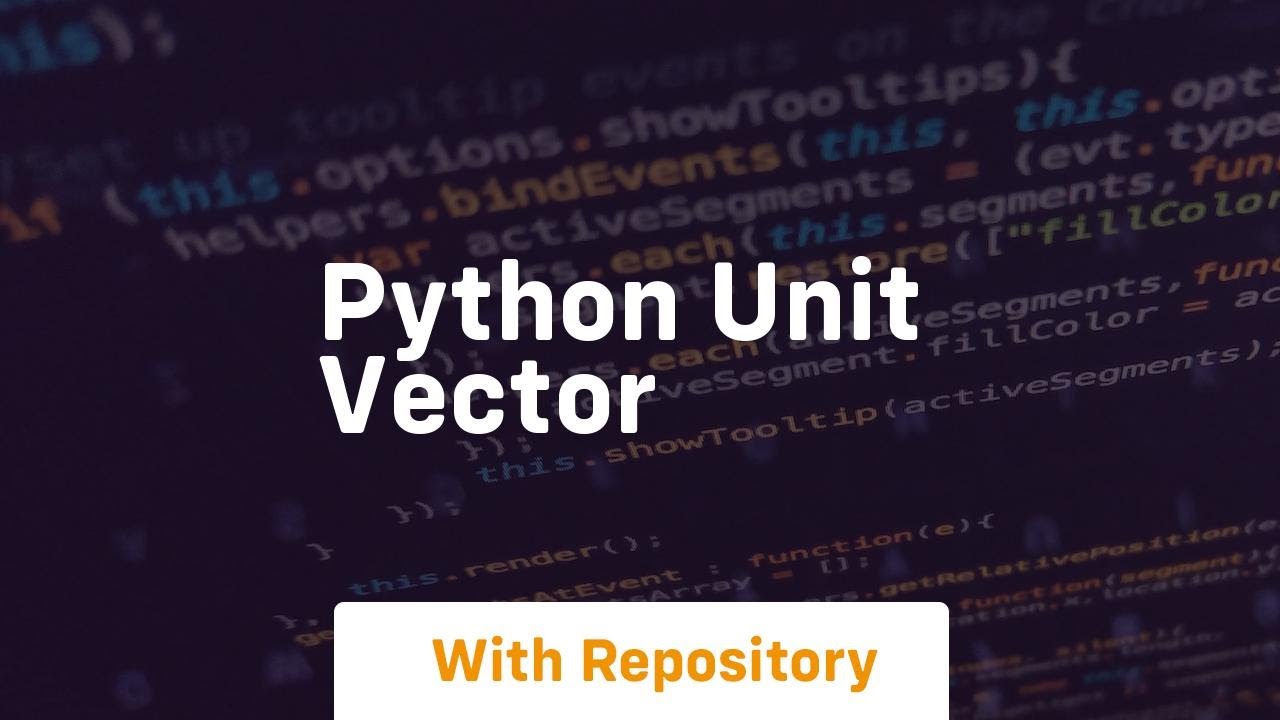 python unit vector - YouTube